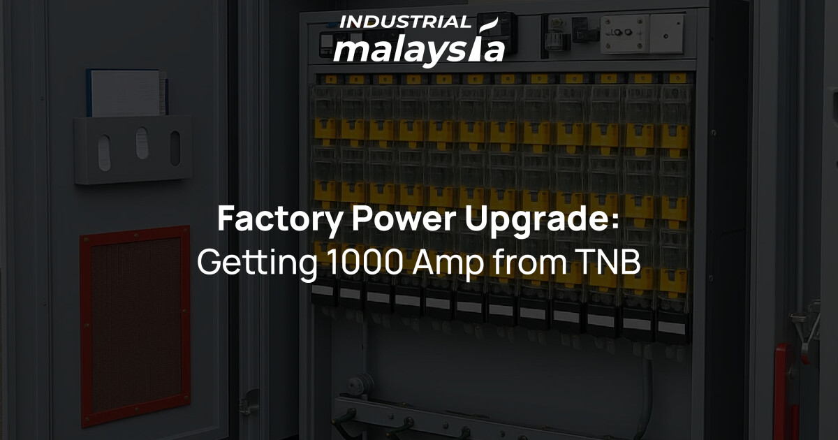 How to Apply for 1000 Amp TNB Power Supply for Your Factory in Malaysia ...