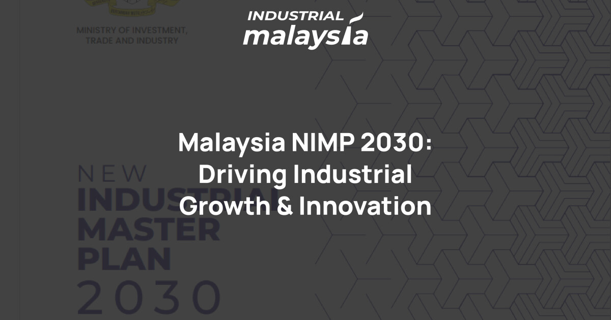 New Industrial Master Plan (NIMP) 2030: Sectors in Malaysia ...